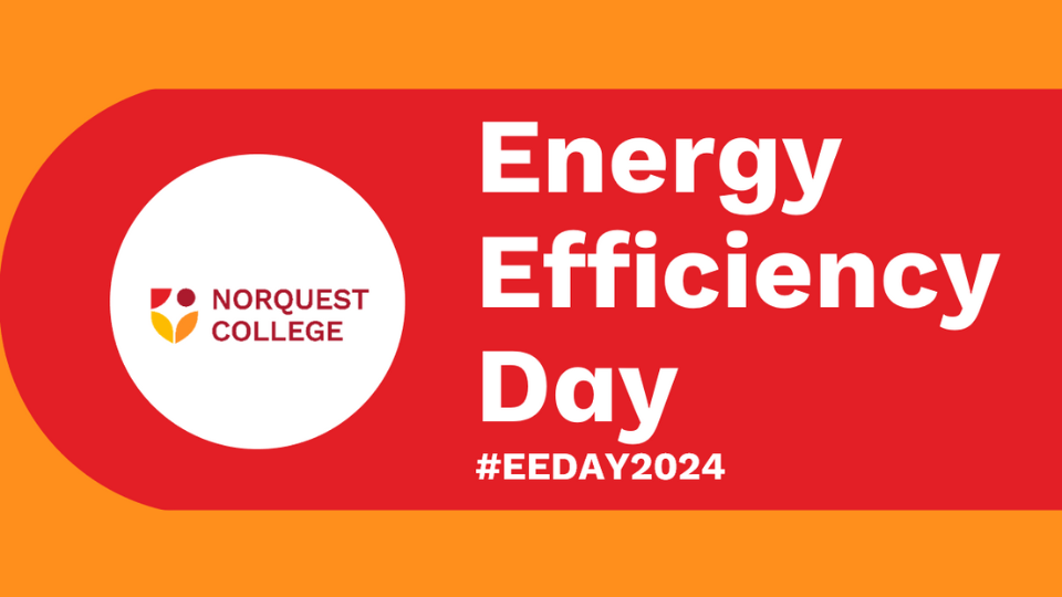 Energy Efficiency Day - NorQuest College - Edmonton, Alberta